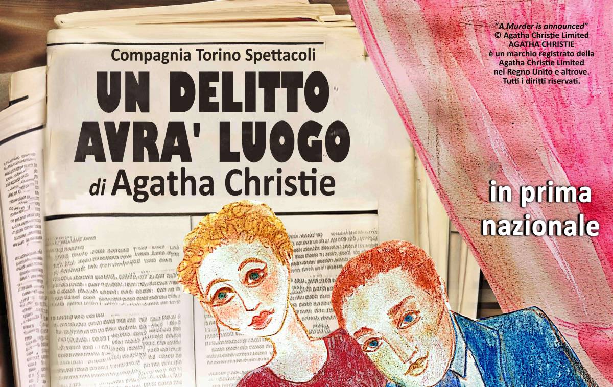 “Un delitto avrà luogo” di Agatha Christie a Torino nel 2023: date e ...